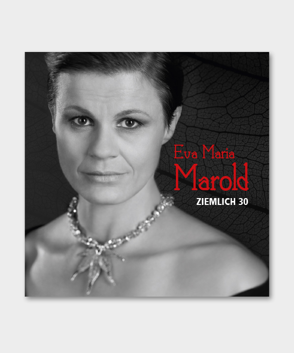 Eva Maria Marold » ZIEMLICH 30